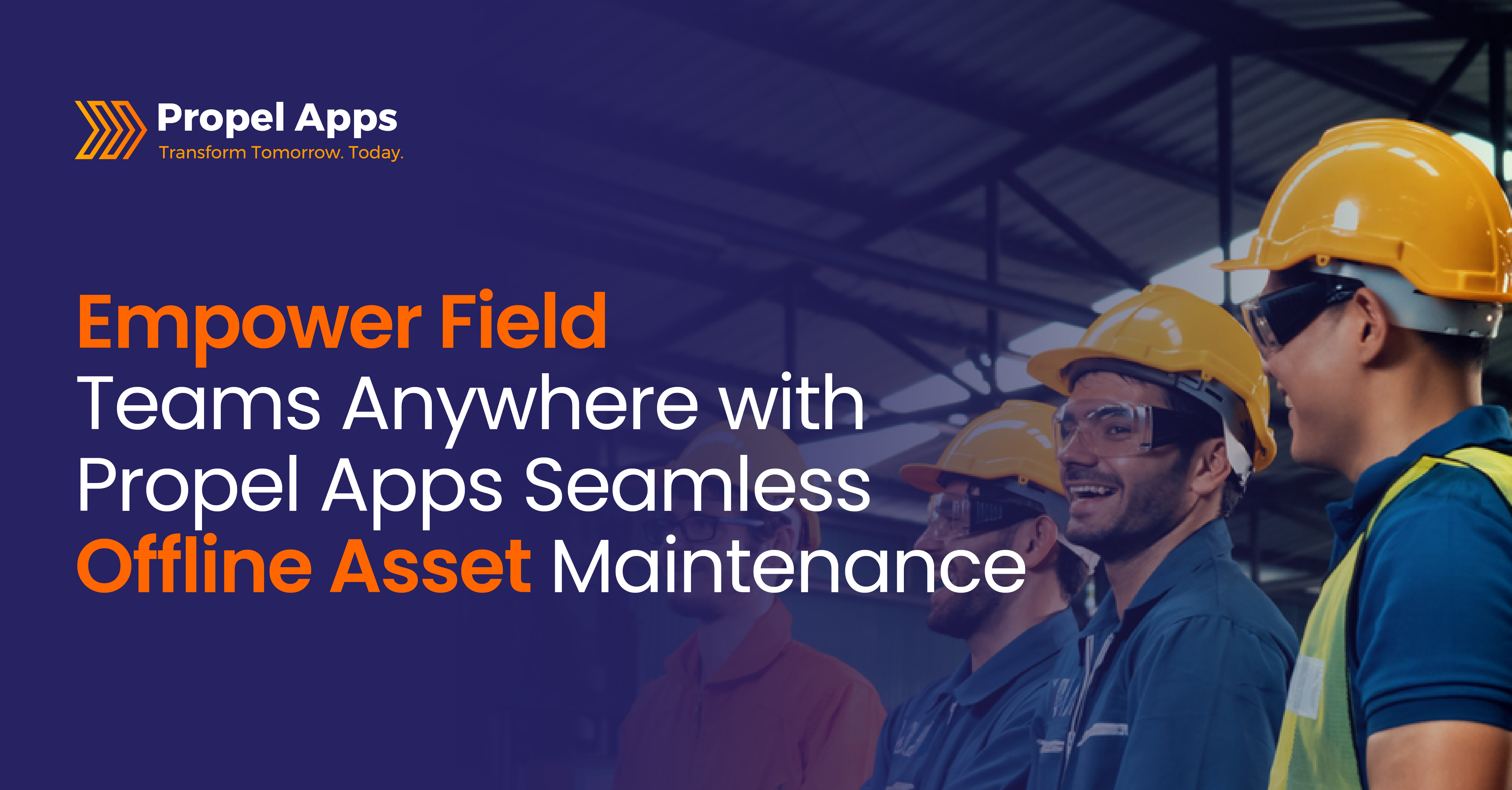Empower Field Teams Anywhere with Seamless Offline Asset Maintenance